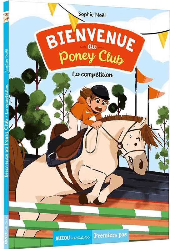 Bienvenue au poney club : La compétition - Tome 02 (Francese, Noël ...