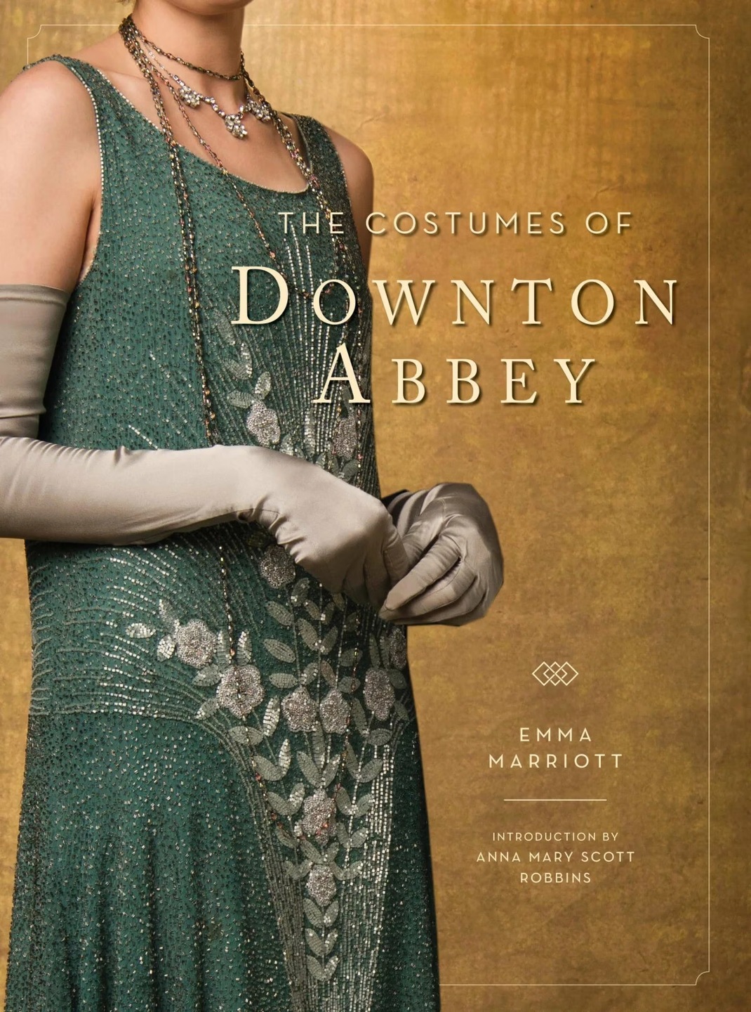 Weldon Owen The Costumes of Downton Abbey (Englisch, Emma Marriott ...
