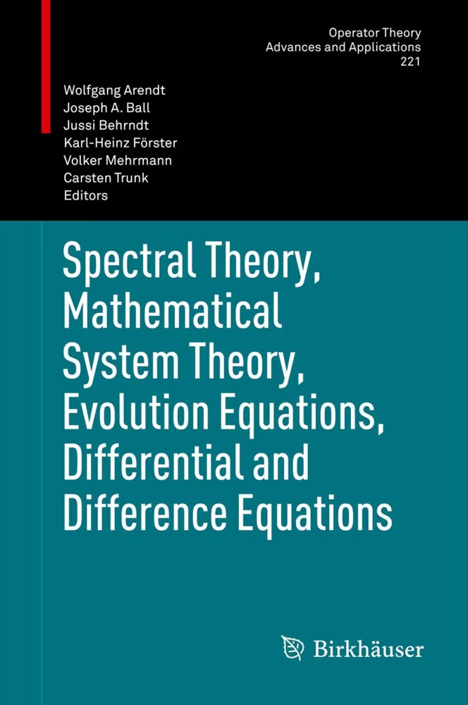 Spectral Theory, Mathematical System Theory, Evolution Equations ...
