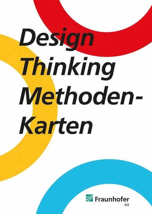 Design Thinking Methodenkarten (Deutsch, Carina Edinger, Yannick ...