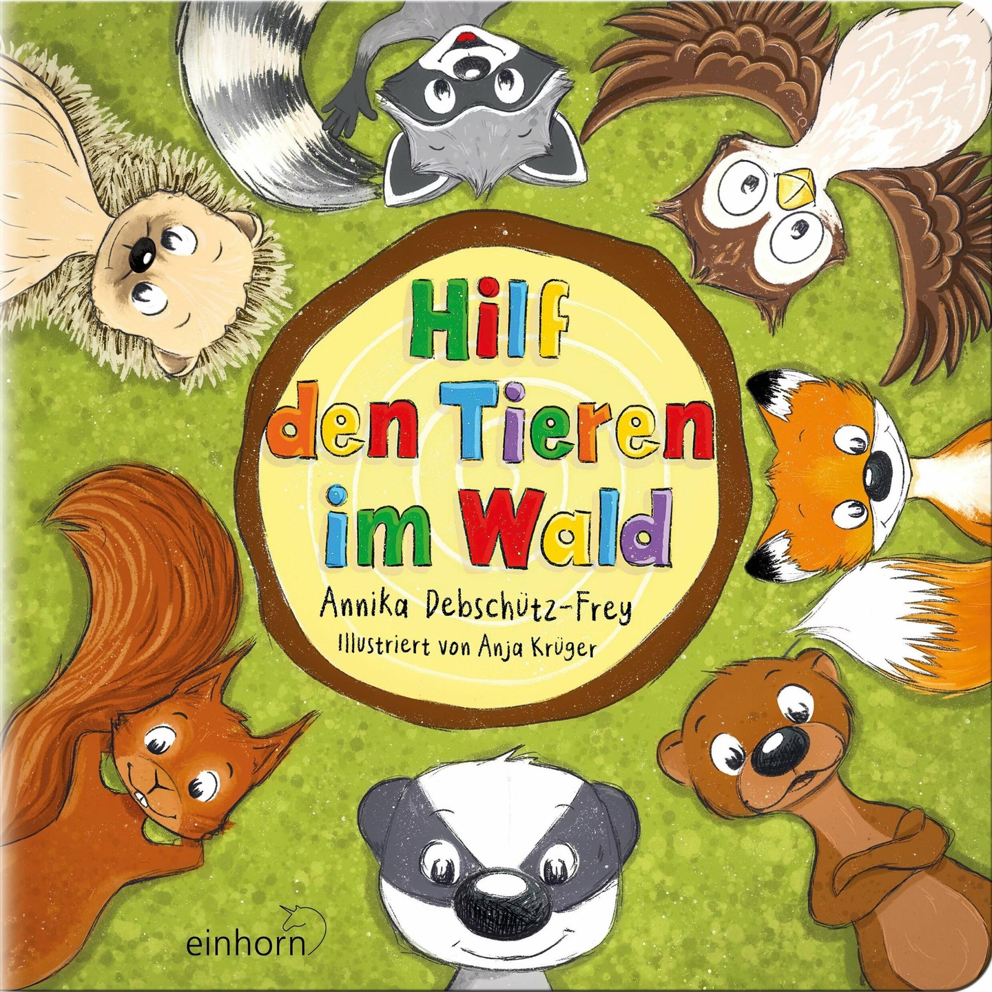 Hilf den Tieren im Wald (Deutsch, Anja Krüger, Annika Debschütz-Frey ...