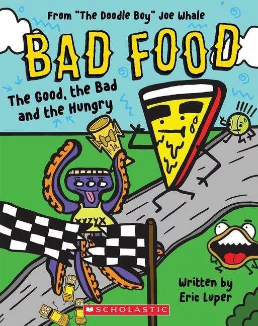The Good, the Bad and the Hungry (Bad Food 2) (Englisch, Joe Whale ...