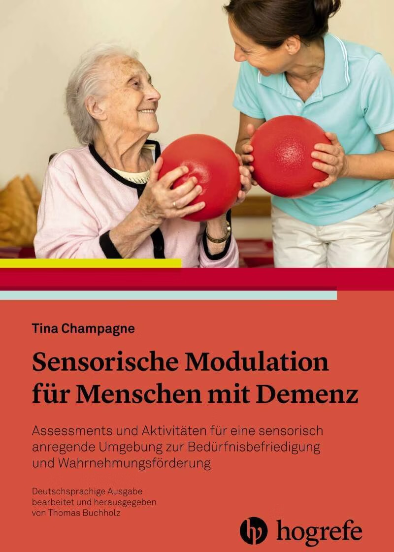 Sensorische Modulation für Menschen mit Demenz (Deutsch, Tina Champagne ...