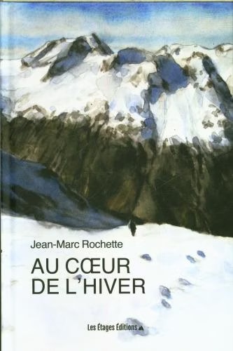 Au coeur de l'hiver (Französisch, 2024, Jean-Marc Rochette) - Galaxus