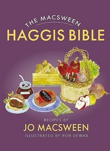 La Bible de Macsween Haggis (Anglais, Bob Dewar, Jo Macsween, 2024 ...