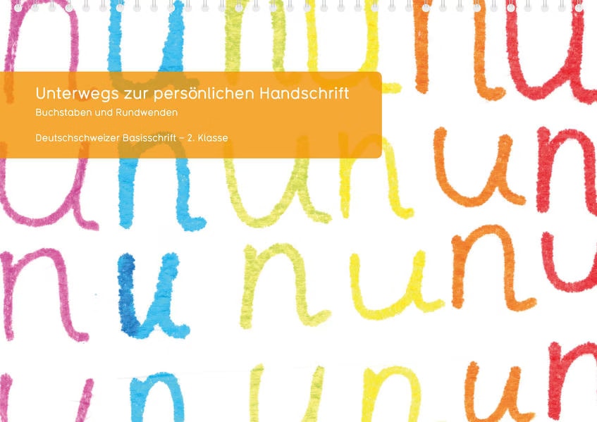 Unterwegs zur persönlichen Handschrift (Deutsch, Andrea Reber, Josy ...