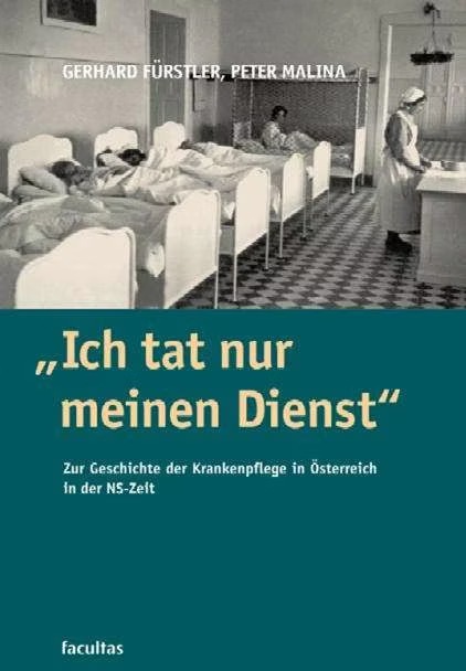 Ich tat nur meinen Dienst (Deutsch, Gerhard Fürstler, Peter Malina ...