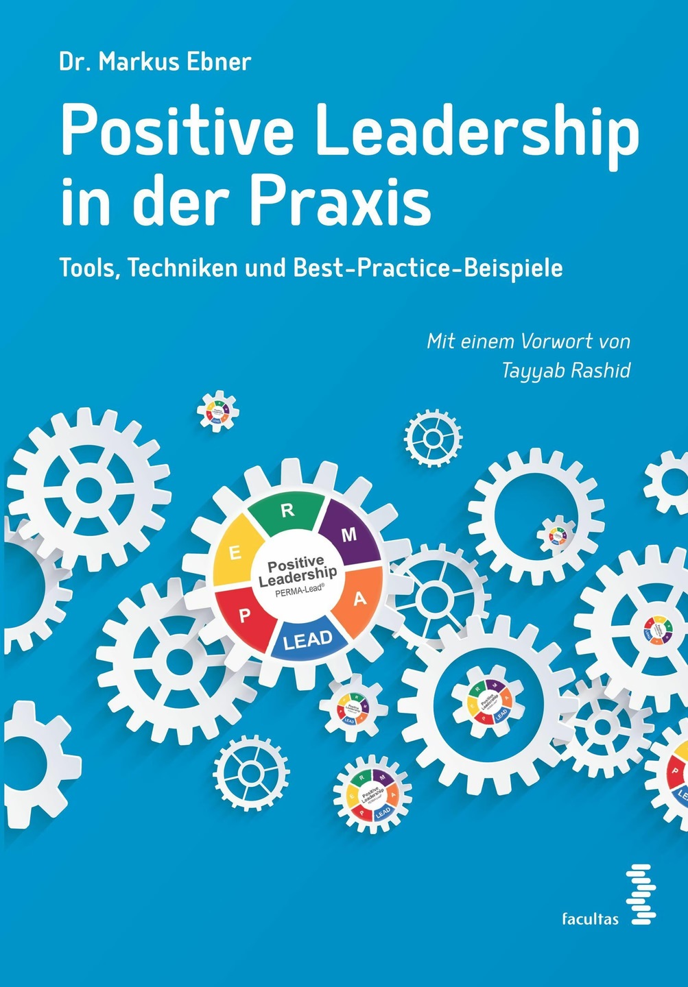 Positive Leadership in der Praxis (Deutsch, Markus Ebner, 2024) - Galaxus