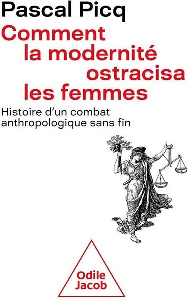 Odile Comment la modernité ostracise les femmes (Picq Pascal, Français ...