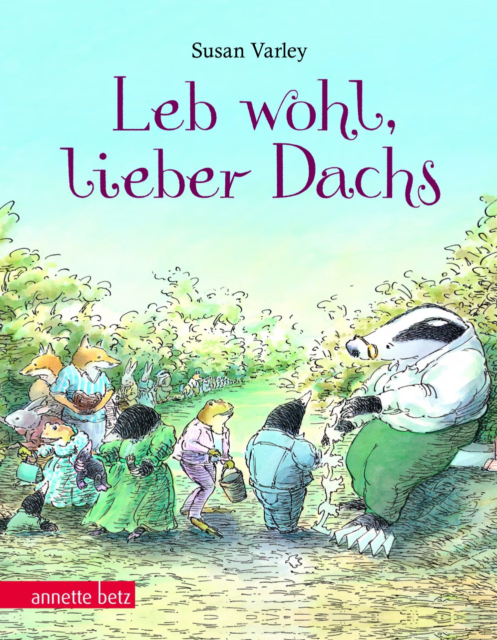Leb wohl, lieber Dachs (Deutsch, Susan Varley, Ingrid Weixelbaumer ...