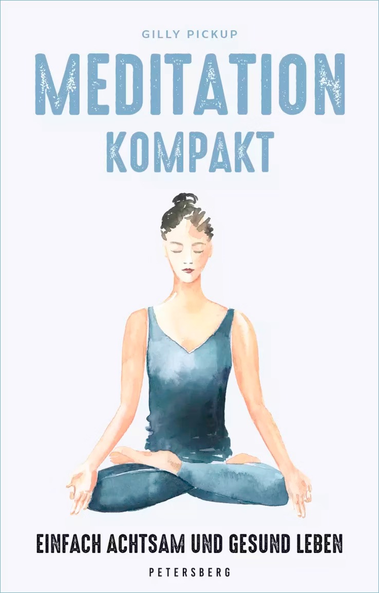 Meditation kompakt (Deutsch, Gilly Pickup, 2023) - kaufen bei Galaxus