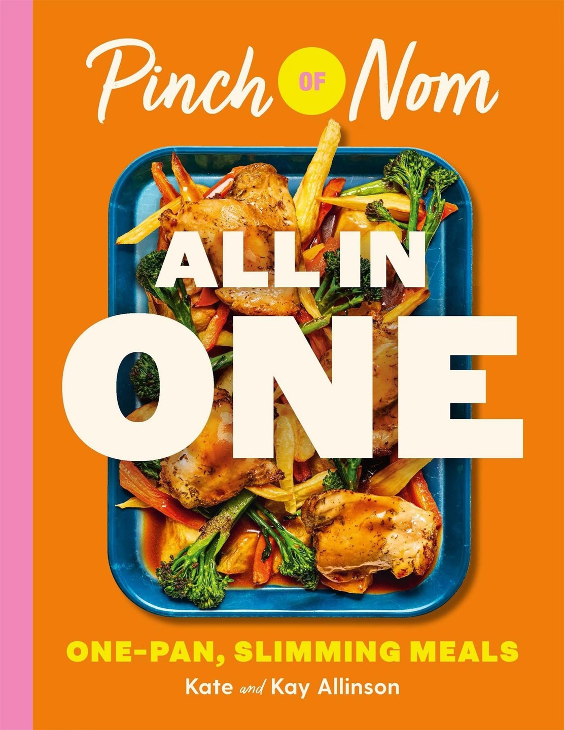 Pinch of Nom ALL IN ONE (Englisch, Kate Allinson, Kay Allinson, 2024 ...