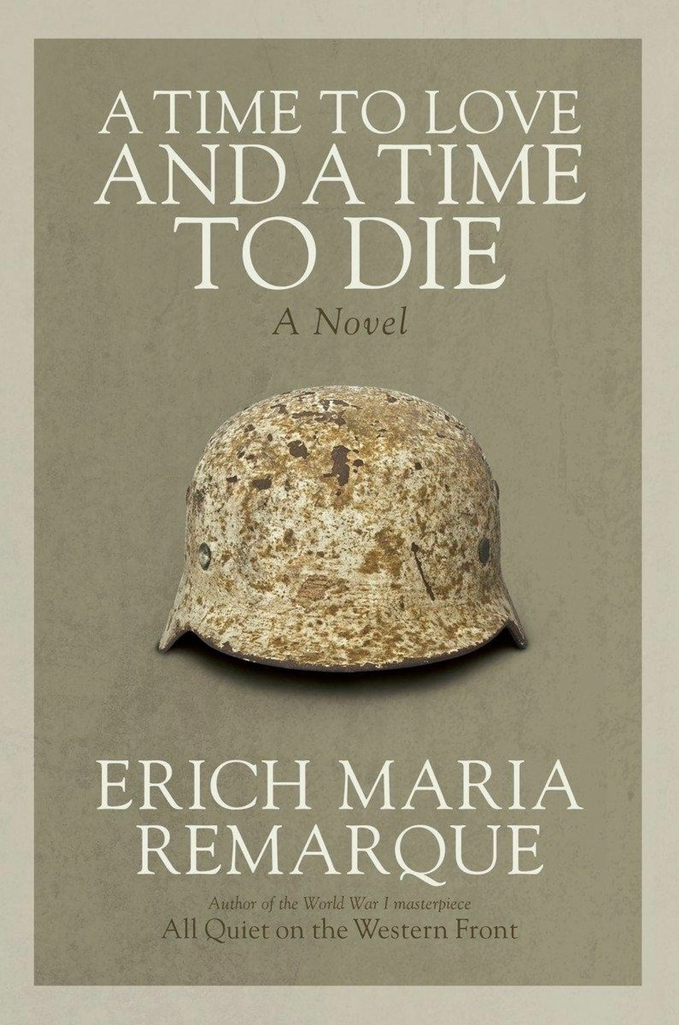 A Time to Love and a Time to Die (Englisch, Denver Lindley, Erich Maria ...