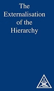 Externalization of the Hierarchy (Englisch, Alice A. Bailey, 1972 ...