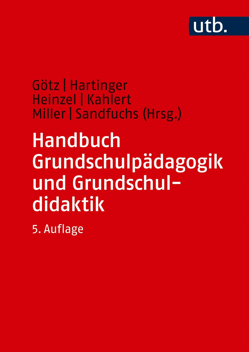 Handbuch Grundschulpädagogik und Grundschuldidaktik (Deutsch, Uwe ...