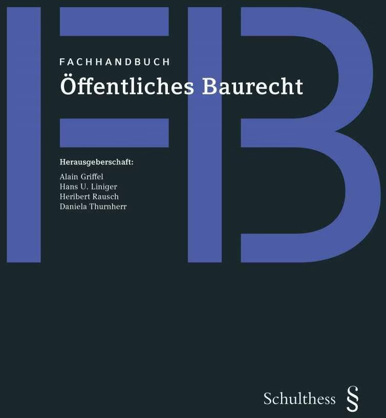 Fachhandbuch Öffentliches Baurecht (Deutsch, Alain Griffel, Daniela ...