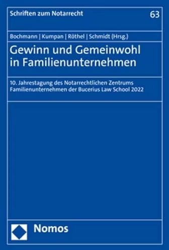 Gewinn und Gemeinwohl in Familienunternehmen (Deutsch, Anne Röthel ...