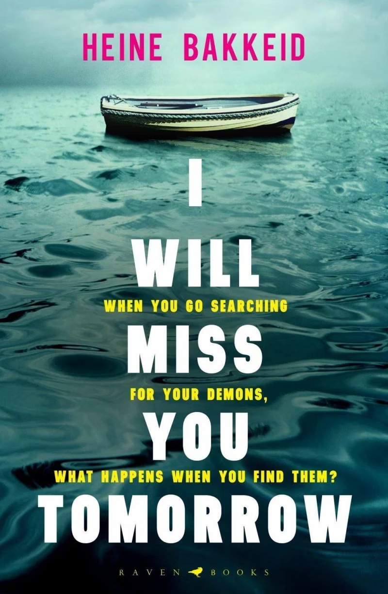 I Will Miss You Tomorrow (Englisch, Anne Bruce, Heine Bakkeid, 2019 ...