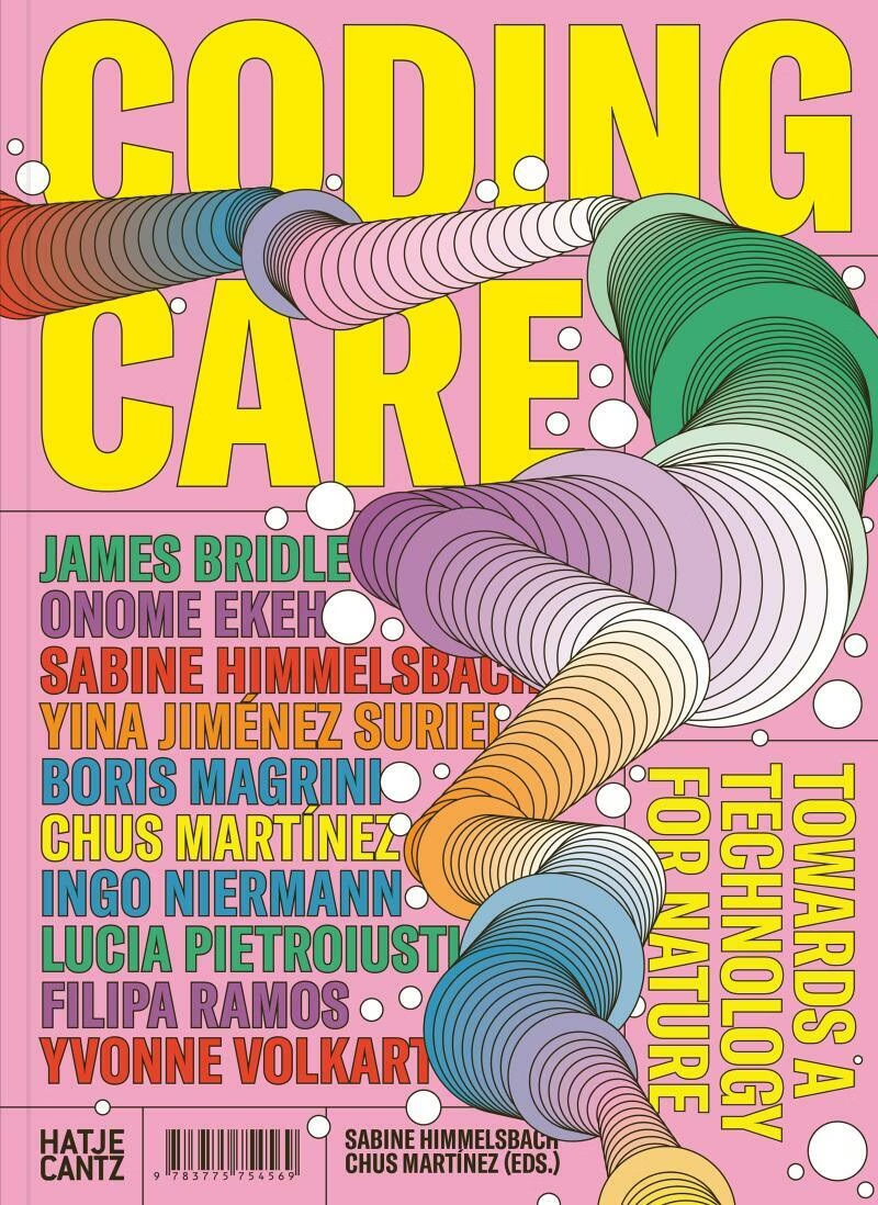 Coding Care (Englisch, Onome Ekeh, Yina Jiménez Suriel, Chus Martínez, James Bridle, 2022) - Galaxus