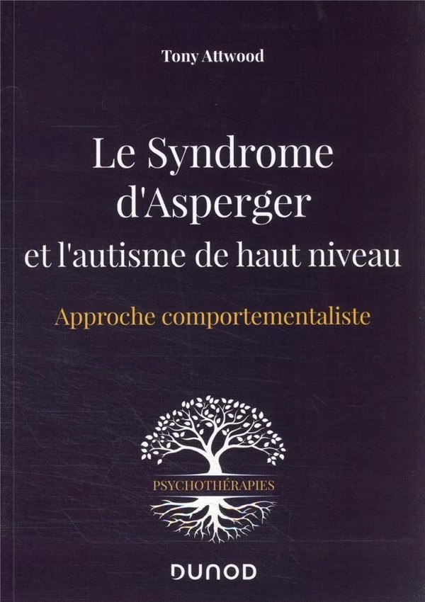 Le syndrome d'Asperger et l'autisme de haut niveau (Französisch ...