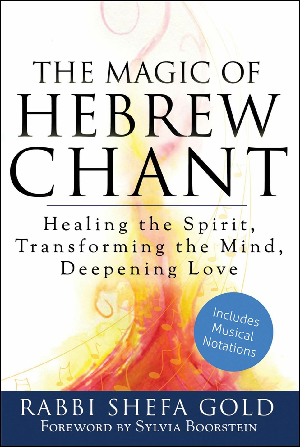 The Magic of Hebrew Chant: Healing the Spirit, Transforming the Mind ...