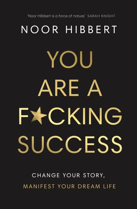 You Are A F*cking Success (Englisch, Noor Hibbert, 2024) - Galaxus
