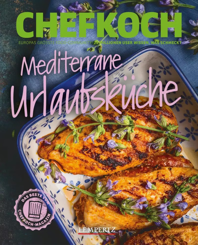 Chefkoch Mediterrane Urlaubsküche (Deutsch, Lempertz Edition und ...