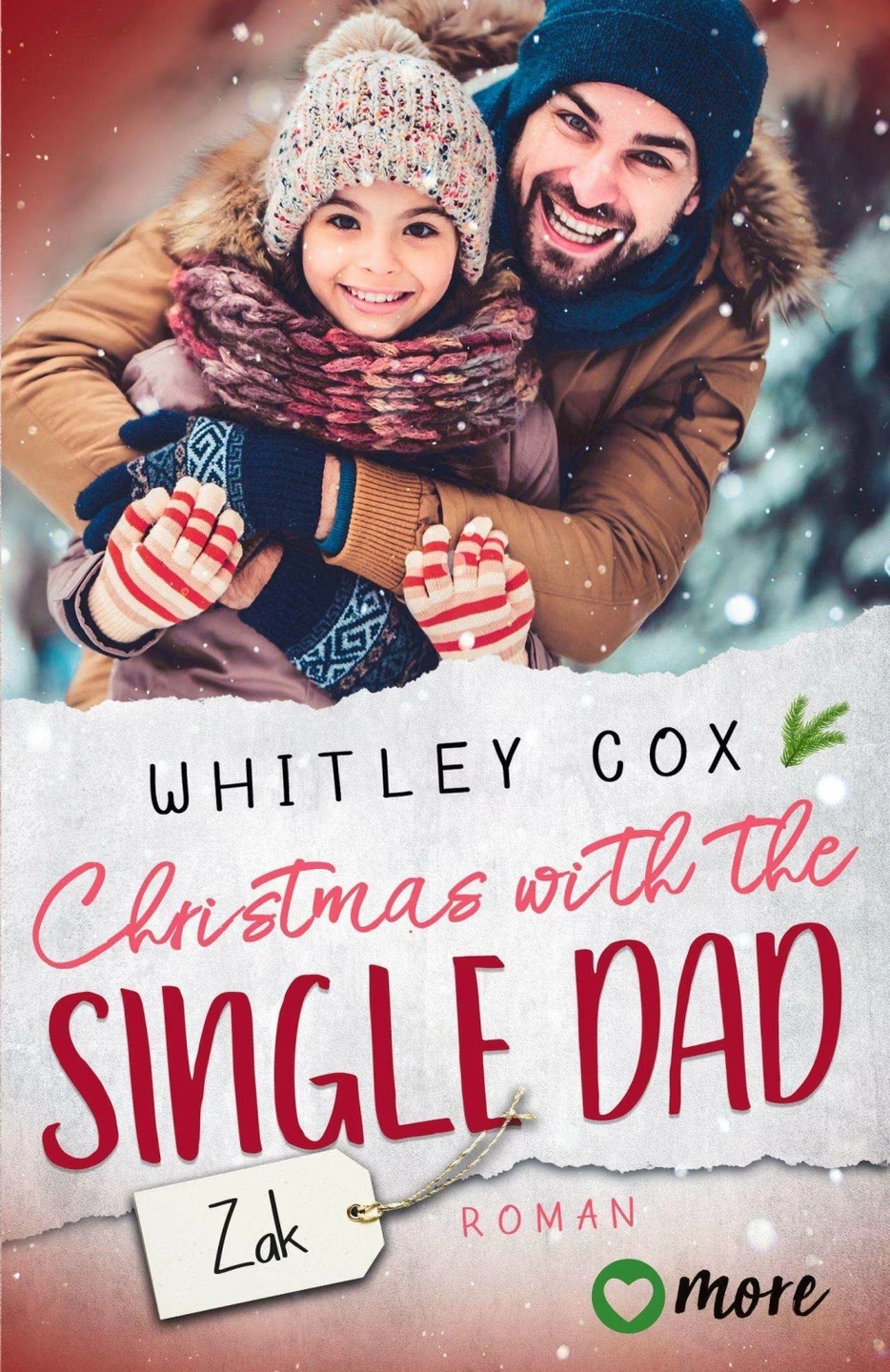 Christmas with the Single Dad – Zak (Deutsch, Whitley Cox, Michelle ...