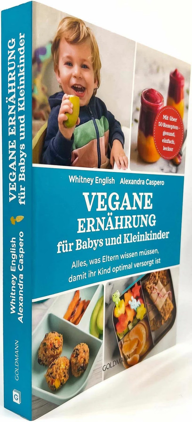 Vegane Ernährung für Babys und Kleinkinder (Deutsch, Whitney English ...