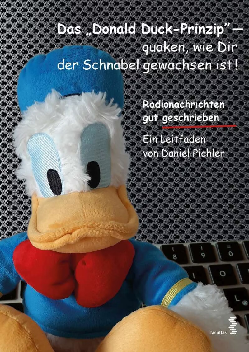 Das Donald Duck-Prinzip - quaken, wie Dir der Schnabel gewachsen ist ...