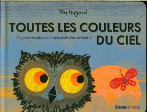 Toutes les couleurs du ciel (Französisch, Hopgood Tim, 2024) - Galaxus