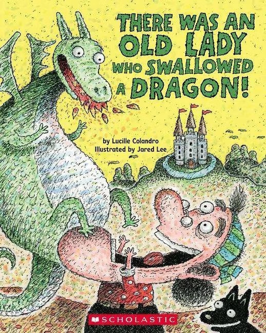 There Was an Old Lady Who Swallowed a Dragon! (Englisch, Jared Lee ...