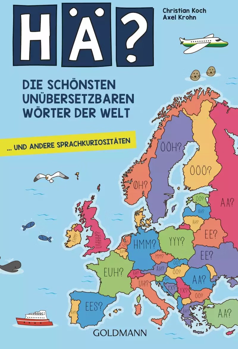 Huh? The most beautiful untranslatable words in the world (German ...