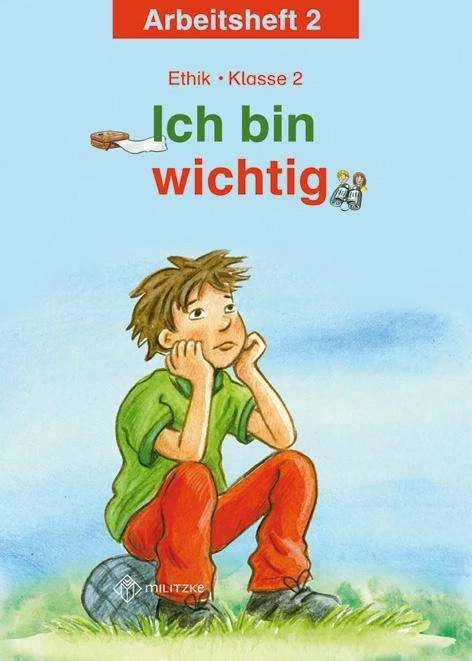 Ich bin wichtig. Ethik Klasse 2 Arbeitsheft (Deutsch, Michelle Meier ...