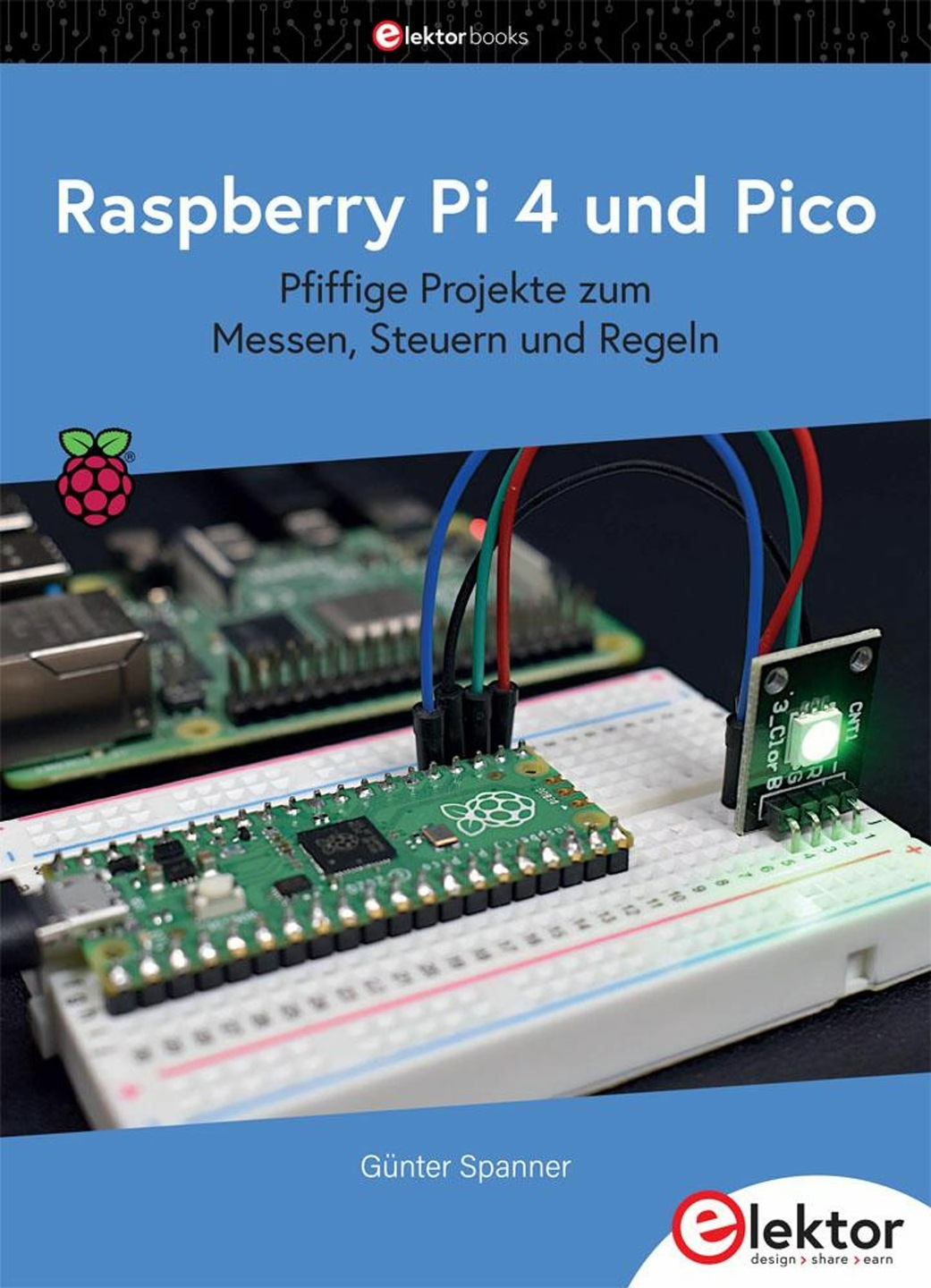 Raspberry Pi 4 und Pico (Deutsch, Günter Spanner, 2023) - Galaxus