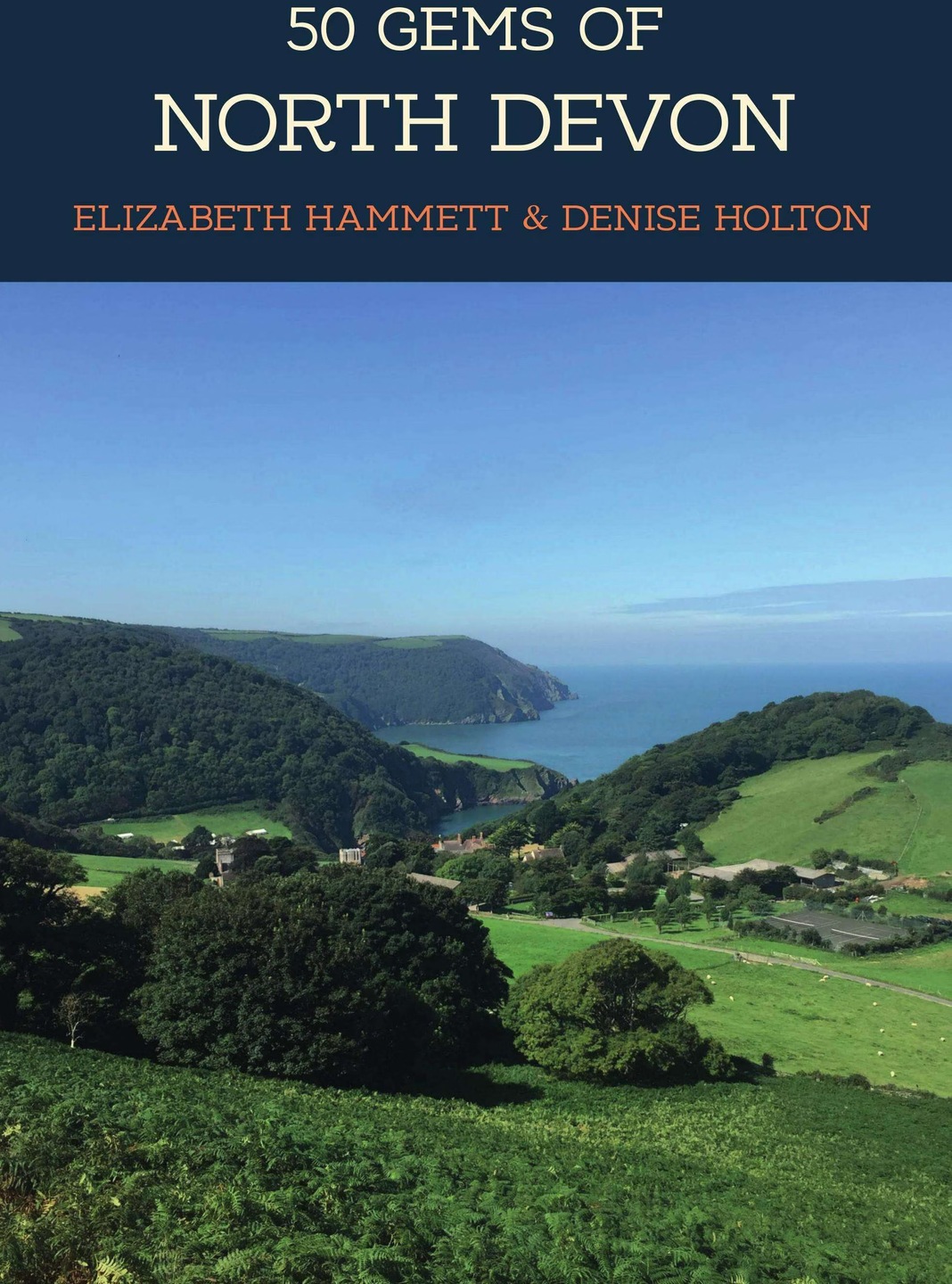 50 Gems of North Devon : L'histoire et le patrimoine des lieux les plus ...
