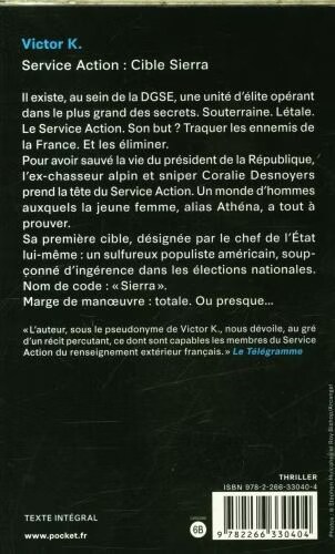 Service Action : au coeur de la DGSE. Cible Sierra (K. Victor, French ...