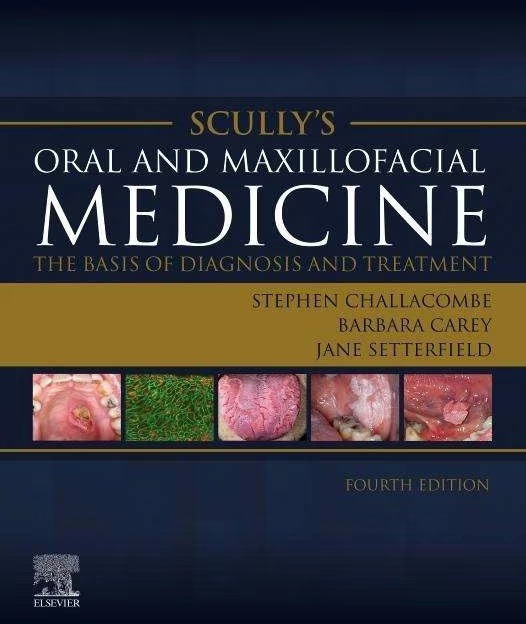 Scully's Oral and Maxillofacial Medicine: The Basis of Diagnosis and Treatment (Englisch, Jane ...