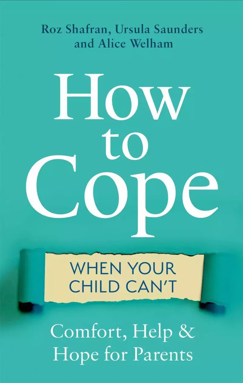 How to Cope When Your Child Can't (Englisch, Roz Shafran, Alice Welham ...