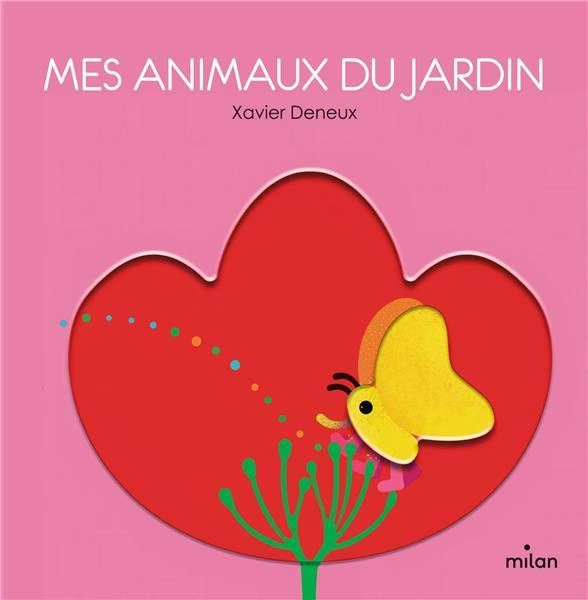 Milan éditions Mes animaux du jardin (Französisch, Deneux Xavier, 2023 ...