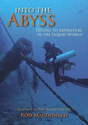 Into the Abyss.The Diving Trilogy (Englisch, Rod MacDonald, 2018) - Galaxus
