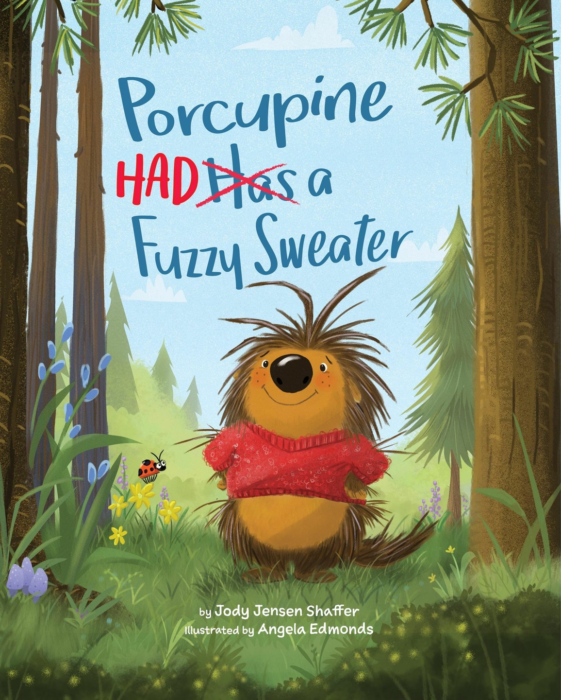 Porcupine Had a Fuzzy Sweater (English, Jody Jensen Shaffer, Angela ...