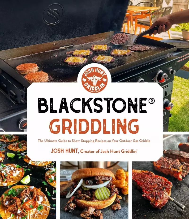 Blackstone(r) Griddling: The Ultimate Guide to Show-Stopping Recipes on ...