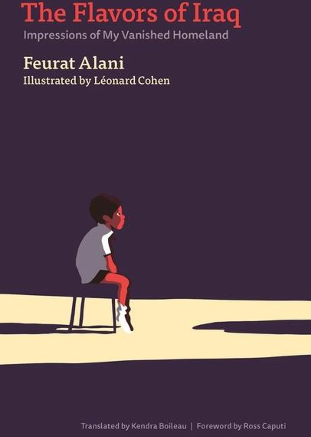 The Flavours of Iraq (English, Feurat Alani, Leonard Cohen., Kendra ...