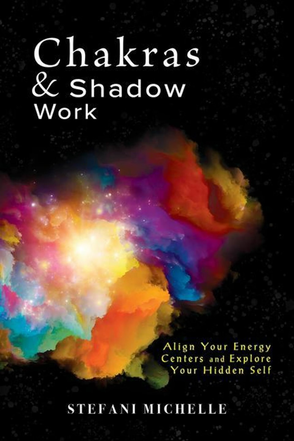 Chakras & Shadow Work (Englisch, Stefani Michelle, 2024) - Galaxus