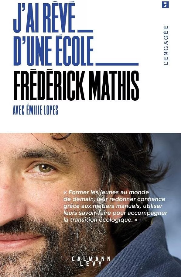 J'ai rêvé d'une école (Französisch, Lopes Emilie, Mathis Frédérick ...
