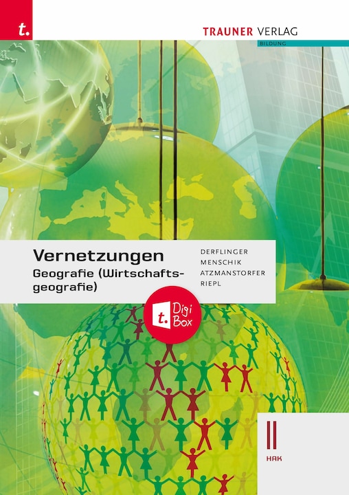 Vernetzungen - Geografie (Wirtschaftsgeografie) II HAK + TRAUNER ...
