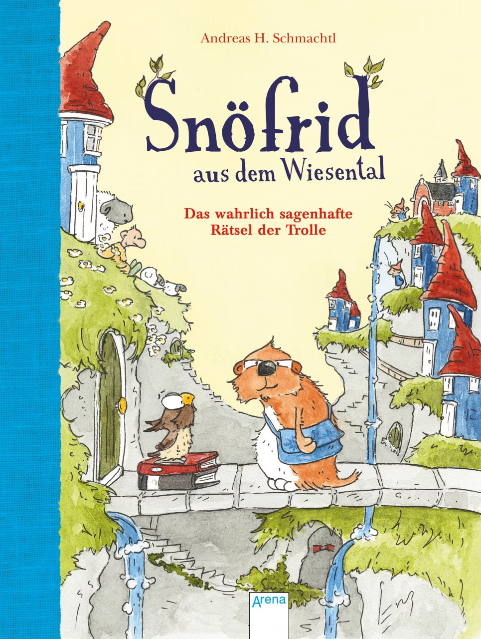 Snöfrid aus dem Wiesental (2). Das wahrlich sagenhafte Rätsel der Trolle (Deutsch, Andreas H ...
