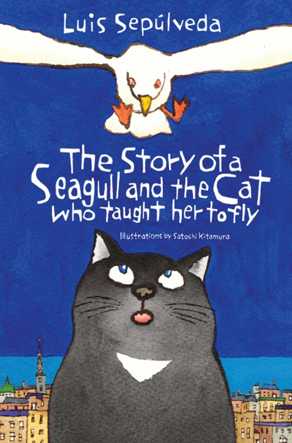 The Story of a Seagull and the Cat Who Taught Her to Fly (English ...