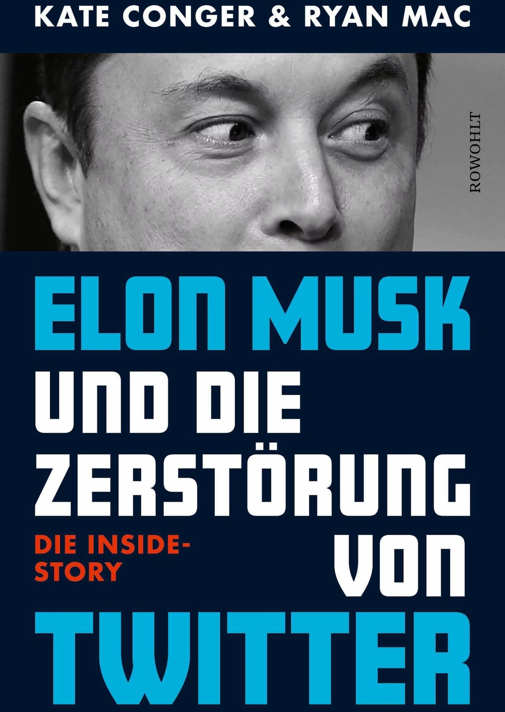 Elon Musk and the destruction of Twitter (German, Ryan Mac, Kate Conger ...
